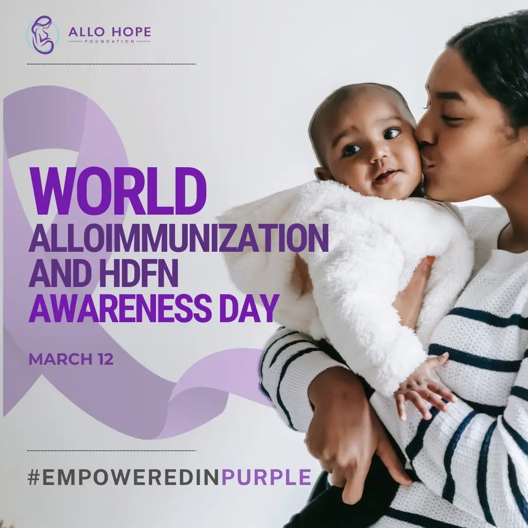 2025 World Alloimmunization and HDFN Awareness Day - Allo Hope Foundation